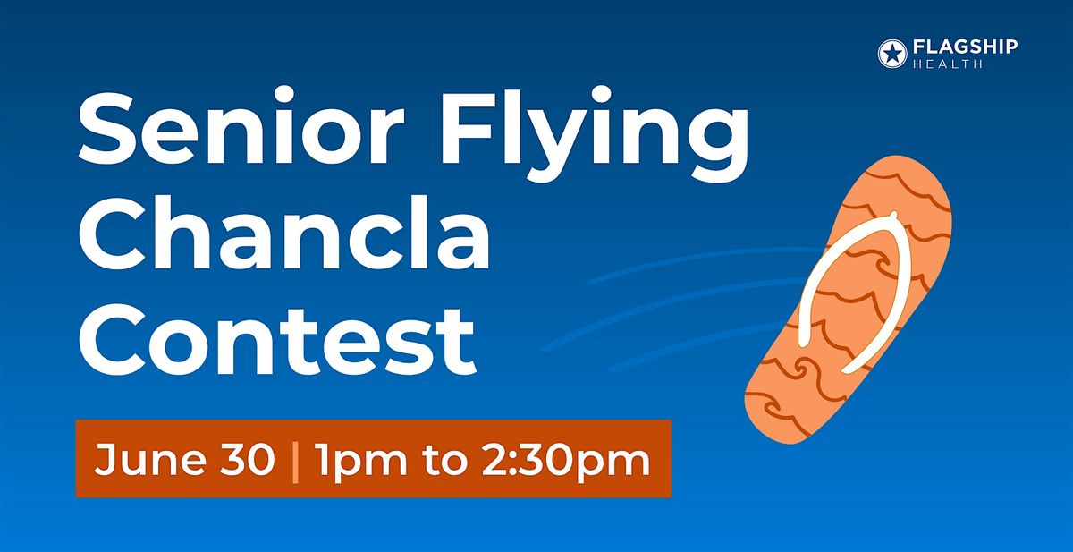 Senior Flying Chancla Contest, Flagship Health, San Antonio, 30 June ...