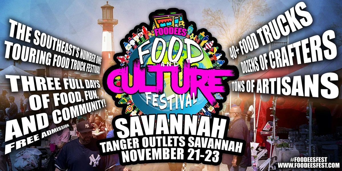 Foodees Food and Culture Festival, Savannah, Georgia, Tanger Outlets ...