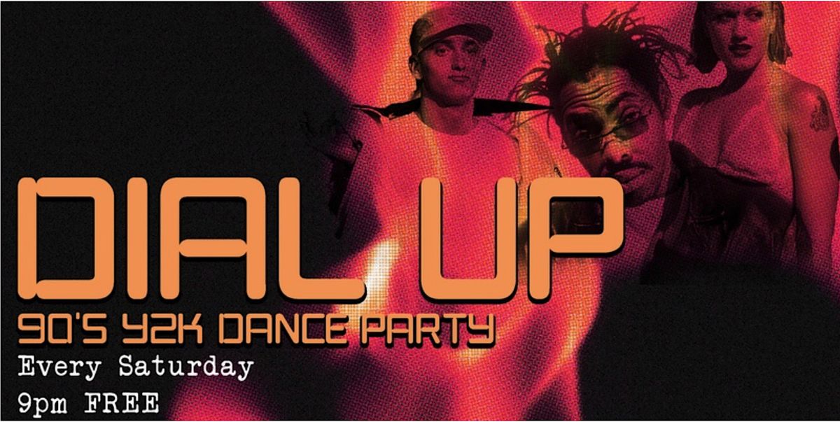DIAL UP: 90s & Y2K Dance Party!, The Secret Group, Houston, 17 May to ...