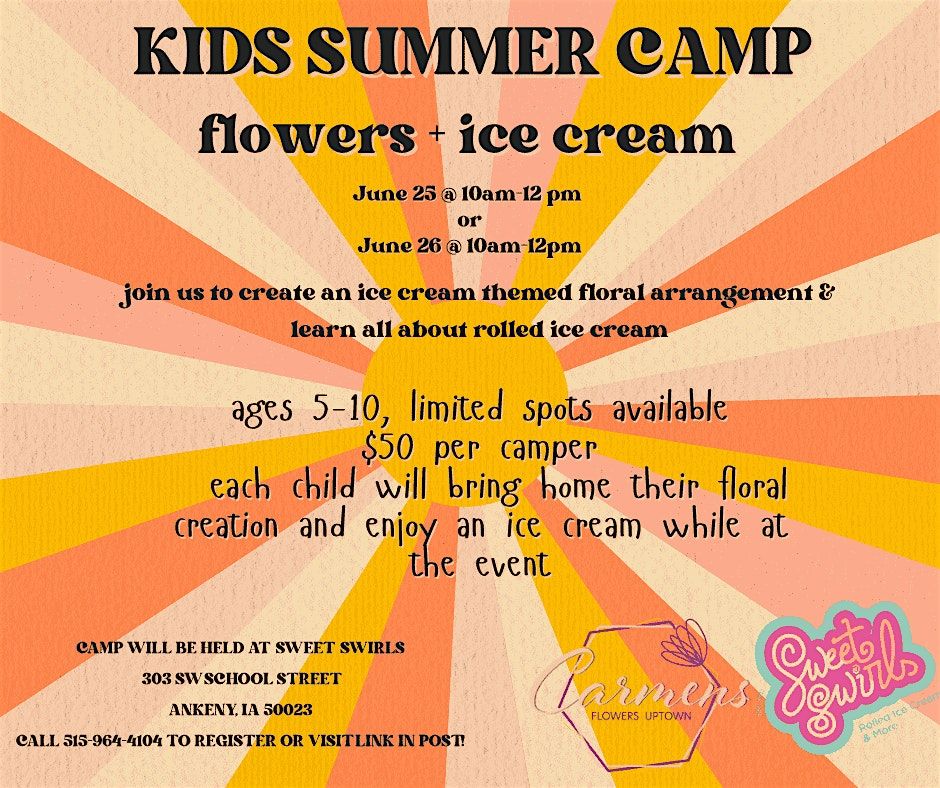 Kids Summer Camp - Flowers + Ice Cream, Sweet Swirls Rolled Ice Cream ...