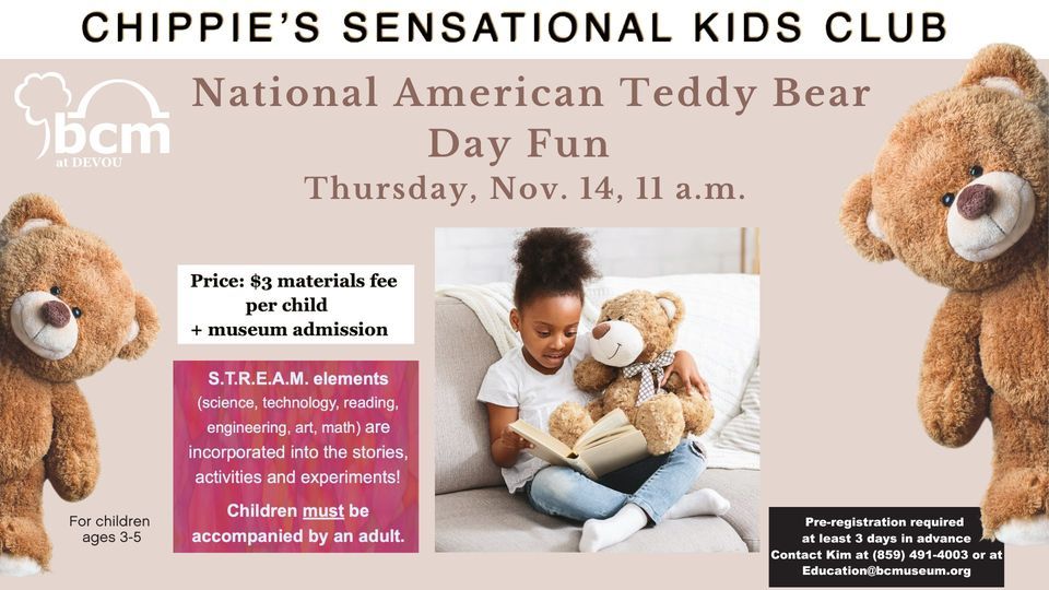 Chippies Sensational Kids Club: - National American Teddy Bear Day Fun ...