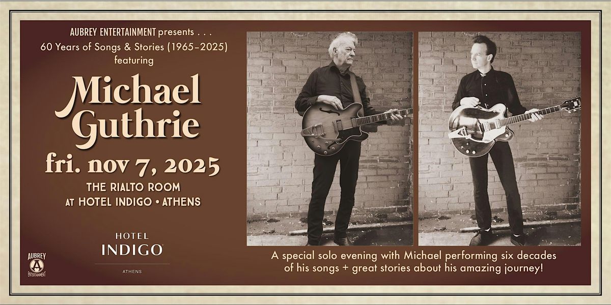 Michael Guthrie: Sixty Years of Songs @ The Rialto Club at Hotel Indigo ...