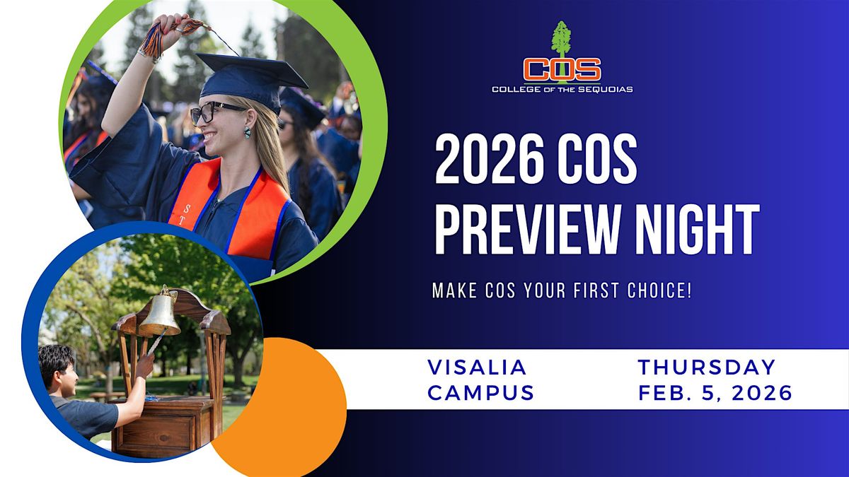 2026 COS Preview Night- Visalia Campus, College of the Sequoias ...