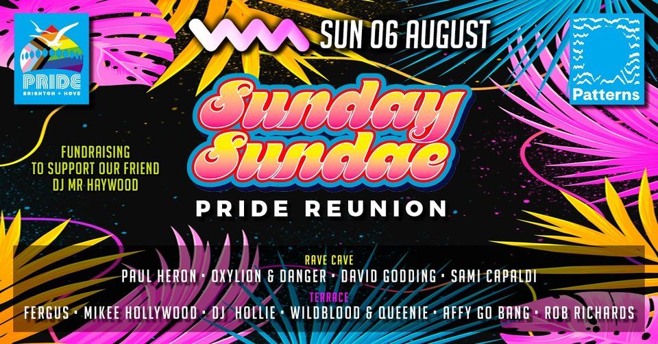 Sunday Sundae Pride Reunion , Patterns, Brighton And Hove, 6 August ...