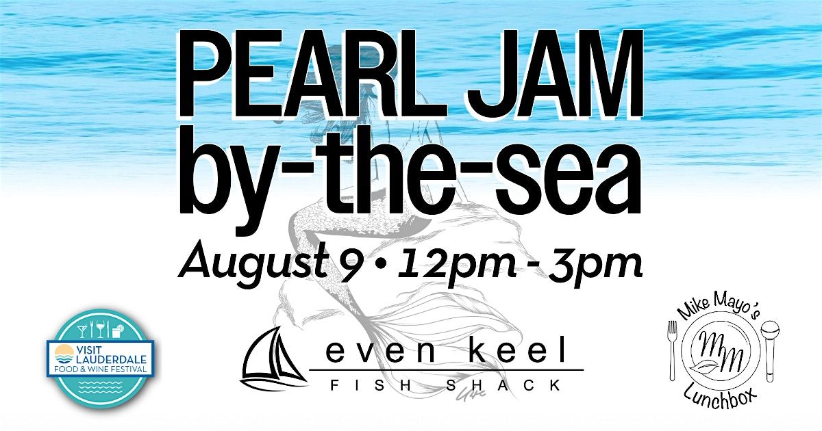 Pearl Jam by-the-Sea, Even Keel Fish Shack, Lauderdale-by-the-Sea, 9 ...