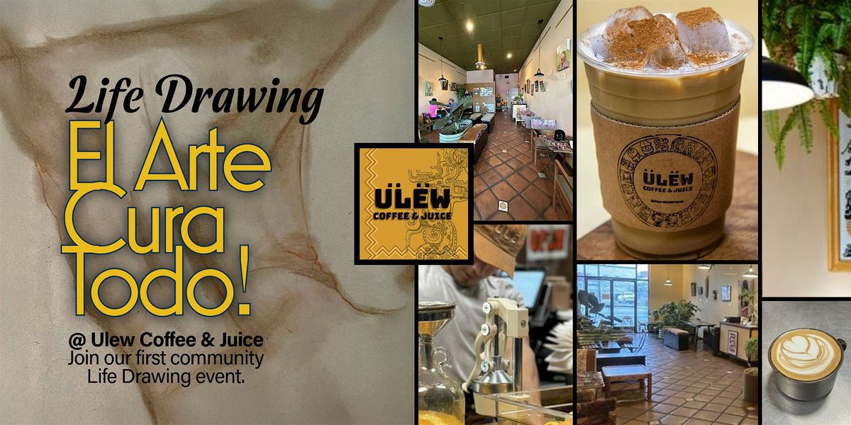 El Arte Cura Todo / Art Cures Everything, Ulew Coffee & Juice, Los ...