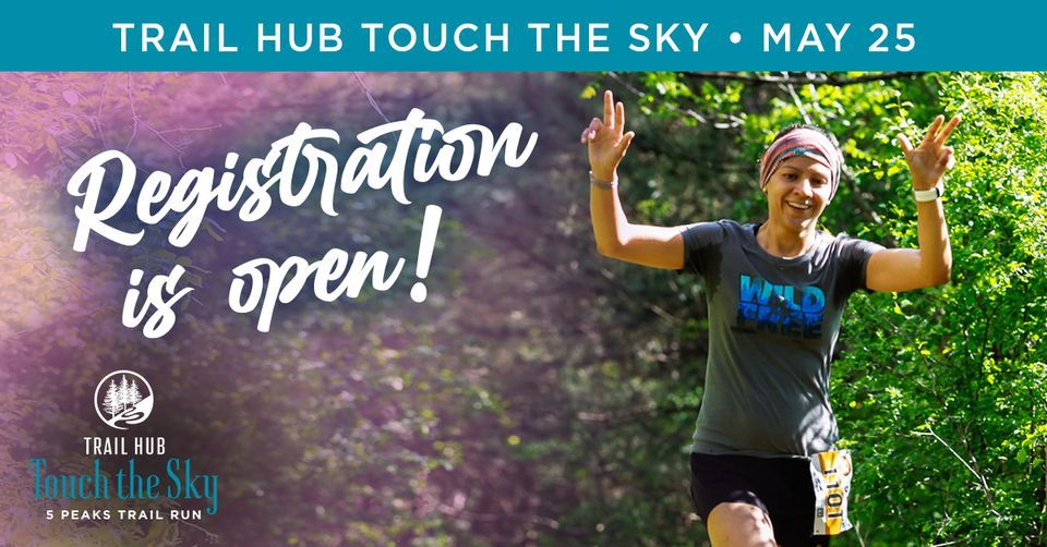 5 Peaks Trail Hub Touch the Sky Trail Run, Trail Hub, Uxbridge, May 25 ...