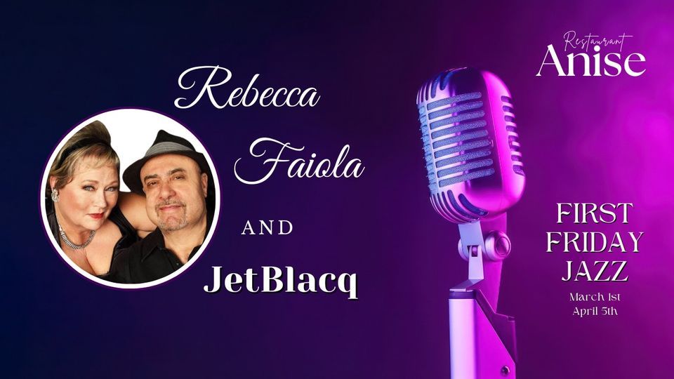 First Friday Jazz w/ Rebecca Faiola & JetBlacq, 605 Calinco Dr ...