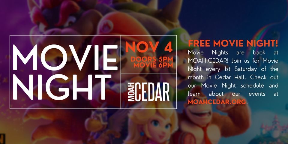 MOVIE NIGHT Free Family Friendly Film Screenings, MOAH: CEDAR ...