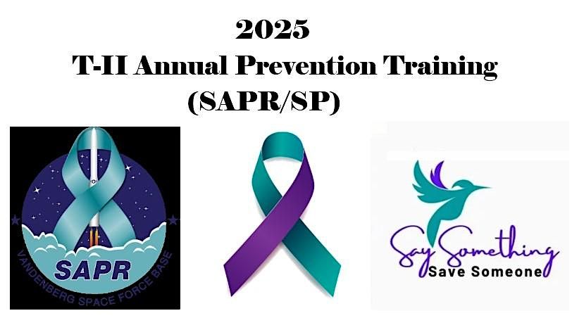 2025 T-II Annual Prevention Training (SAPR/SP), Vandenberg Space Force ...