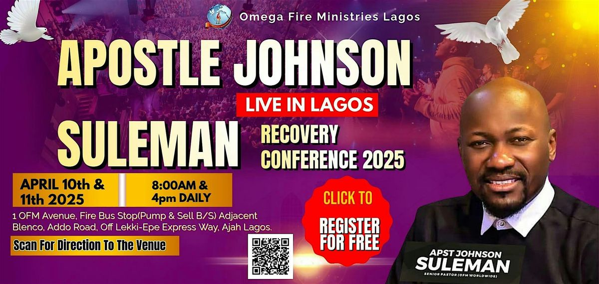 RECOVERY CONFERENCE LAGOS 2025 WITH APOSTLE JOHNSON SULEMAN, Omega Fire Ministries Lagos (God's ...