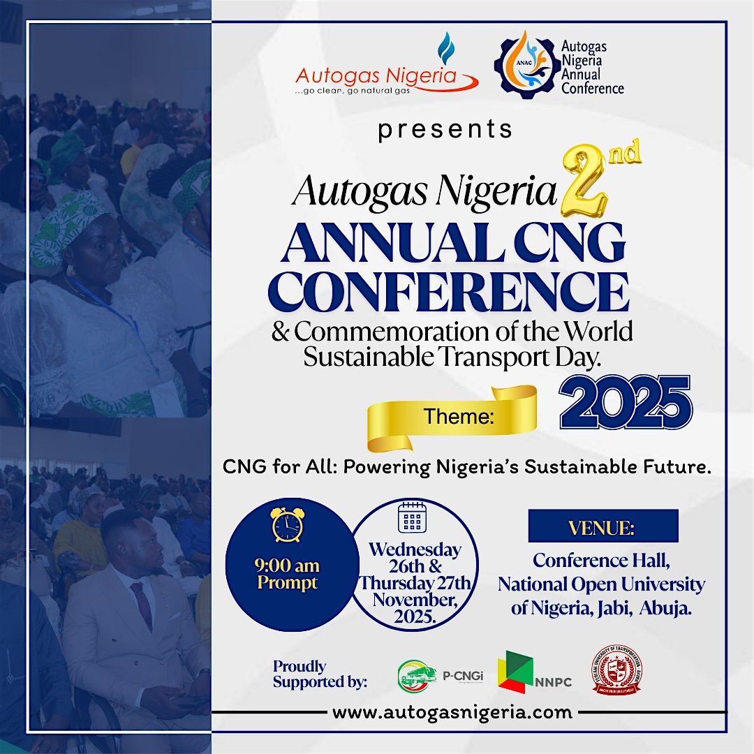 AUTOGAS NIGERIA ANNUAL CNG CONFERENCE 2025, National Open University of ...