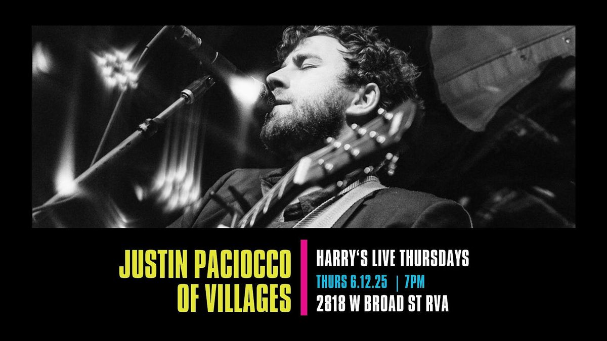 Harrys LIVE Presents Justin Paciocco of VILLAGES, Harry's at Hofheimer ...