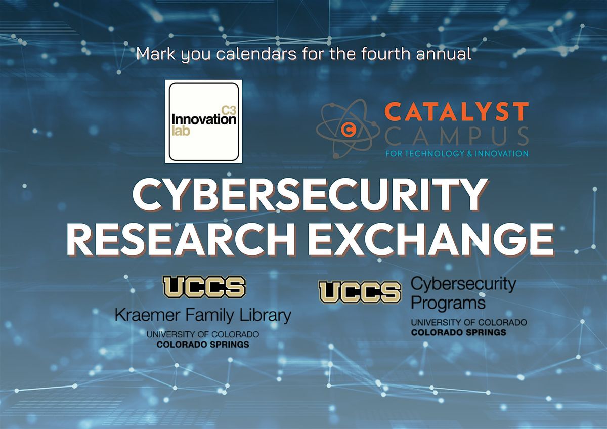 UCCS/CCTI Cybersecurtiy Research Exchange, 555 E Pikes Peak Ave ...