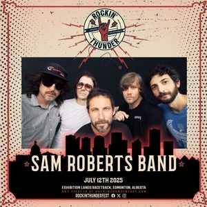 Sam Roberts Band in Edmonton, Edmonton Exhibition Lands Racetrack, 12 ...