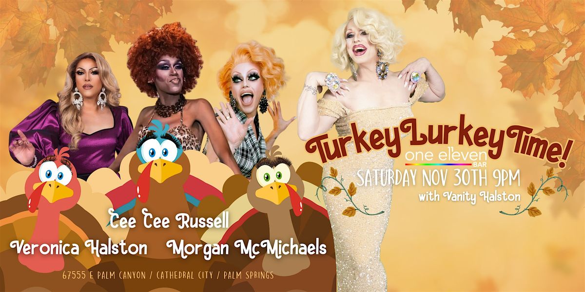 Turkey Lurkey Time with Vanity Halston, one eleven bar, Cathedral City ...
