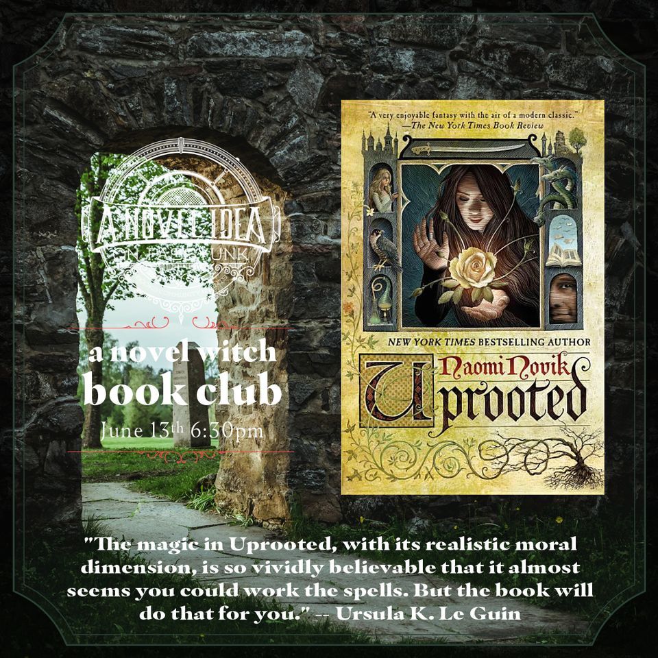 A Novel Witch Book Club - Uprooted (In-Person), A Novel Idea on ...
