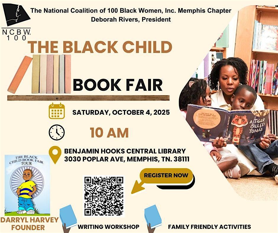 THE 4th ANNUAL MEMPHIS BLACK CHILD BOOK FAIR, Benjamin L. Hooks Central ...