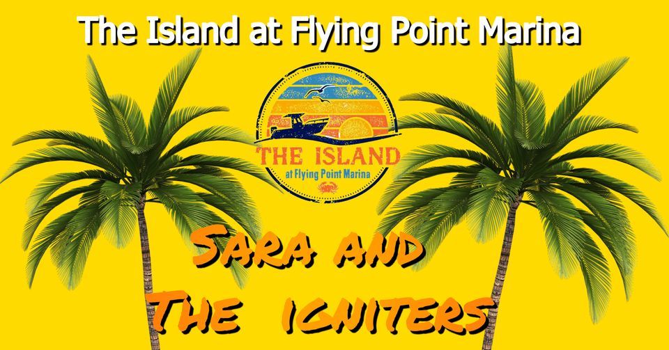 Sara and The Igniters at The Island at Flying Point Marina, Flying ...