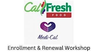 Medi-Cal & CalFresh Enrollment Inscripción de Medi-Cal y CalFresh, Health Education Center (HEC ...