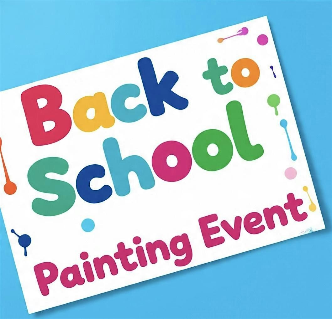 Back to school paint party (Middle School Grades), Millington, 30 ...