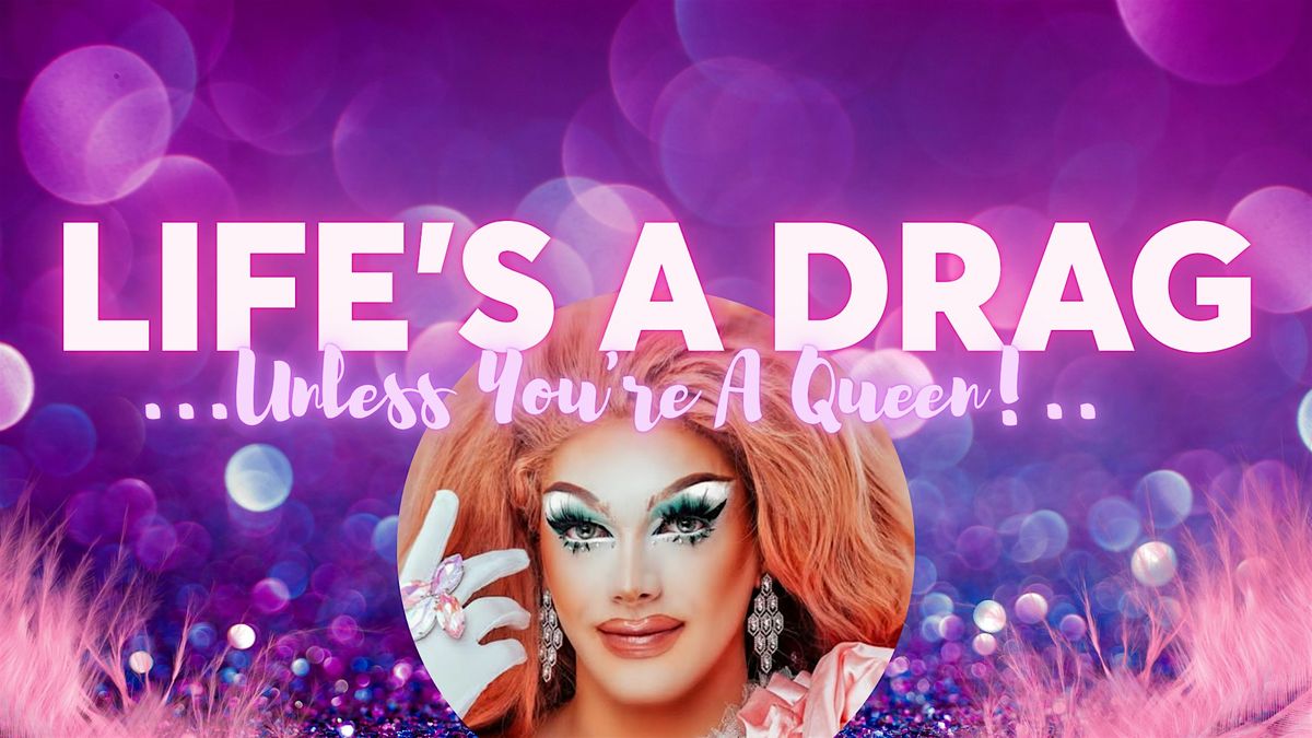 Life Is A Drag, Barbican Theatre, Plymouth, 6 February 2026 | AllEvents