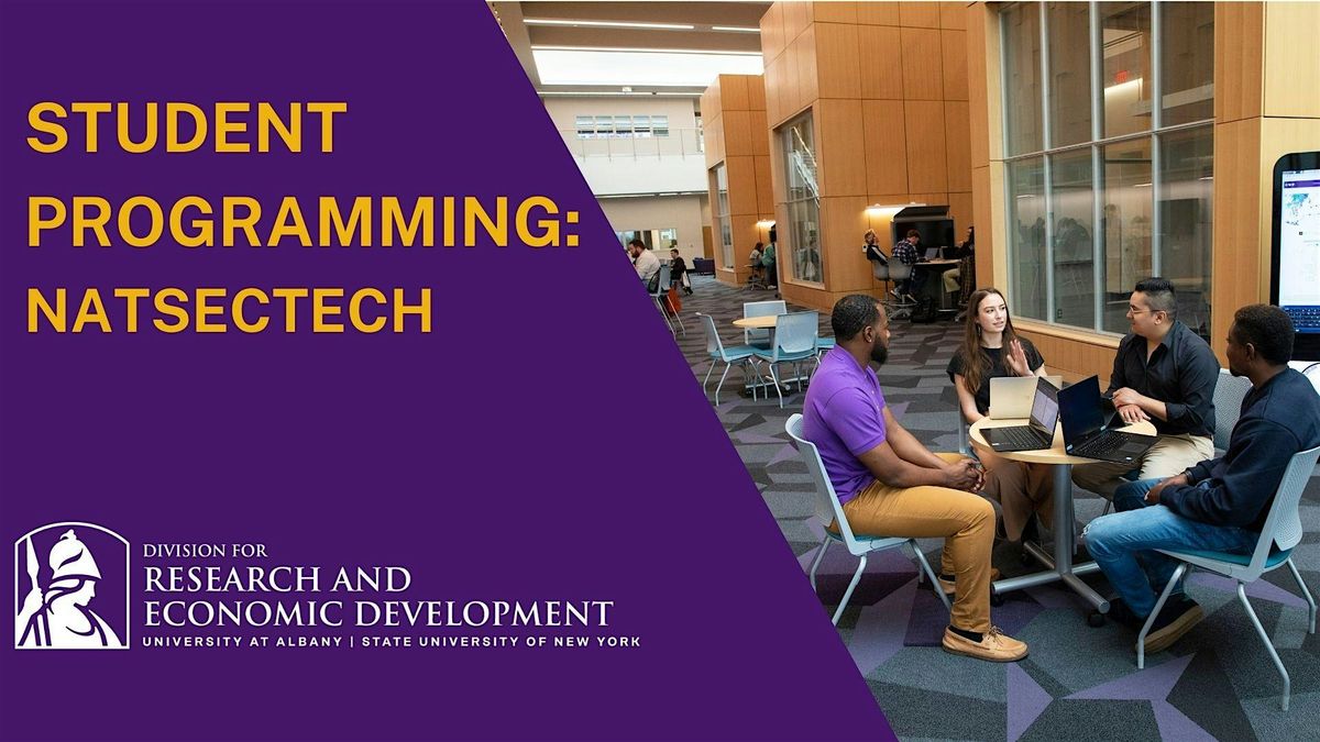 Student Programming: NatSecTech, UAlbany ETEC Building, 1 March 2025 | AllEvents