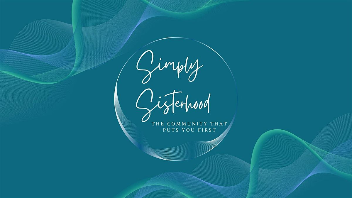 Simply Sisterhood Live - December, Insole Court, Cardiff, 1 December ...