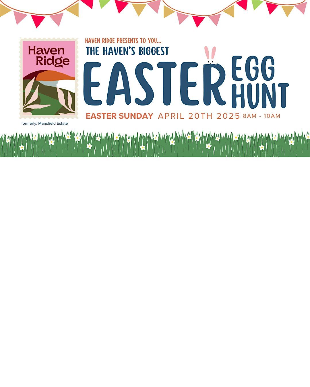 The Havens Biggest EASTER EGG HUNT, Mansfield Estate, Grants Beach, 20 ...