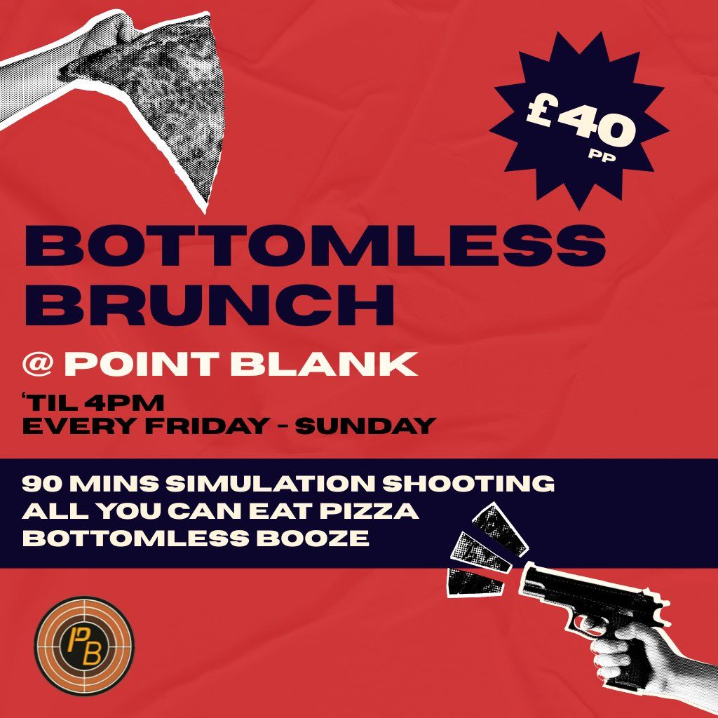 Bottomless Brunch @ Point Blank Shooting Leeds, Point Blank Leeds, 13 ...