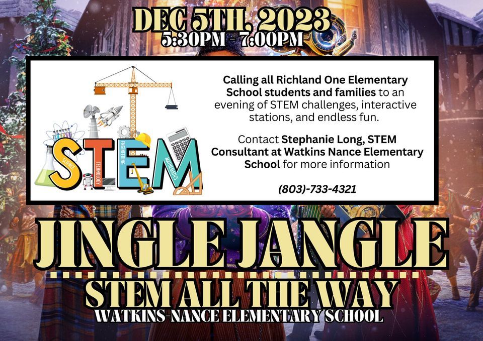 Jingle Jangle STEM All the Way! Watkins-Nance BLAST STEM Night, Watkins ...