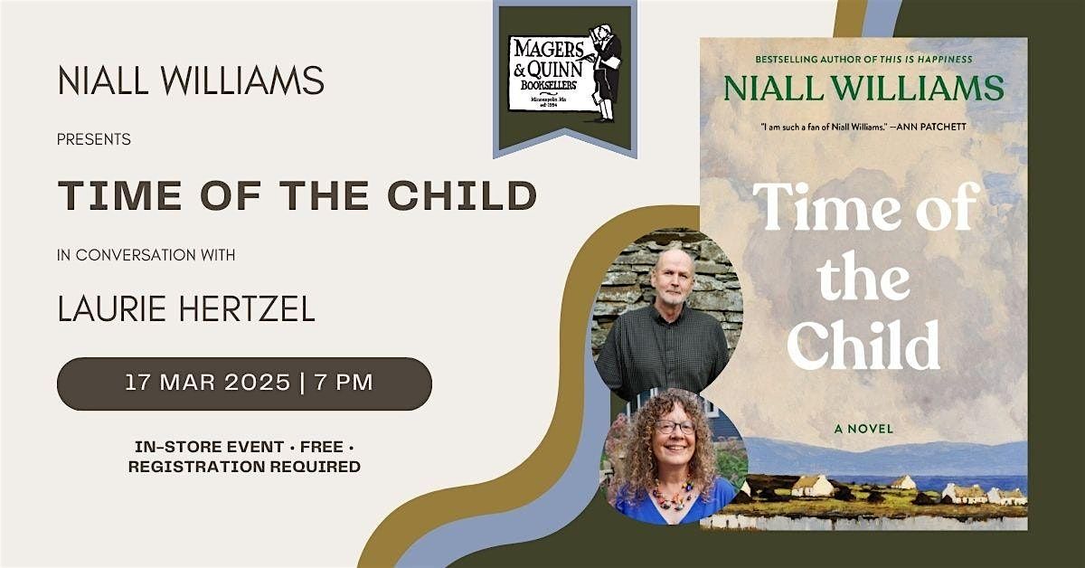 Niall Williams presents Time of the Child in conversation w/ Laurie ...