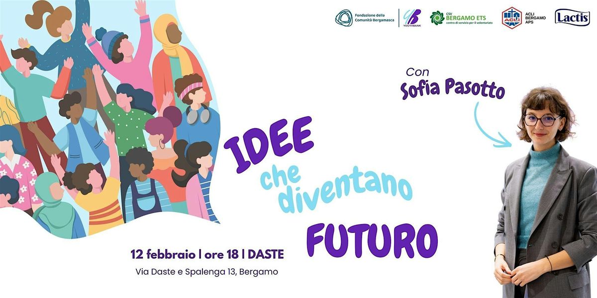Idee che diventano futuro, Daste Bergamo, 12 February 2026 | AllEvents