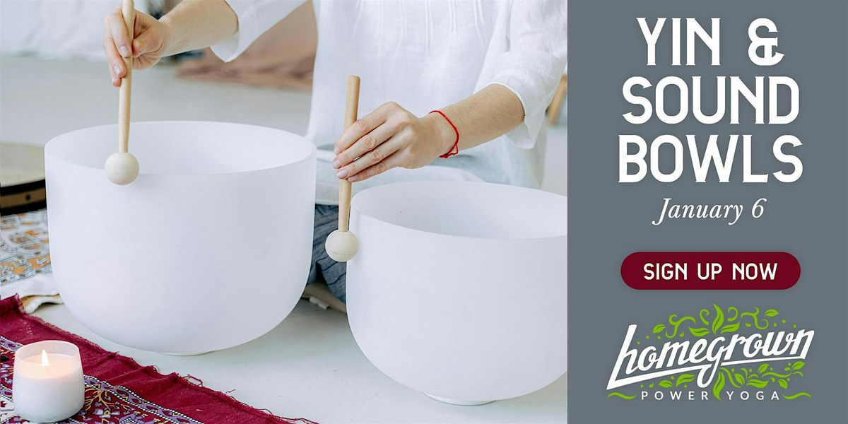 Yin & Sound Bowls, Homegrown Power Yoga, Herndon, 6 February 2025 ...