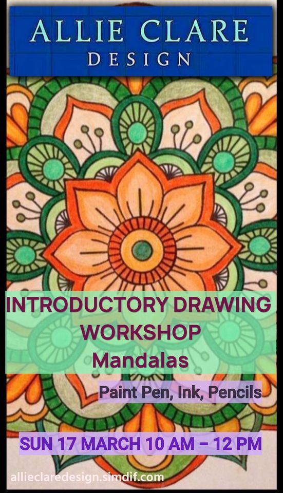 SUN 17 MAR INTRODUCTORY DRAWING WORKSHOP MANDALAS Tickets, Allie Clare ... SUN 17 MAR INTRODUCTORY DRAWING WORKSHOP MANDALAS Tickets, Allie Clare ...