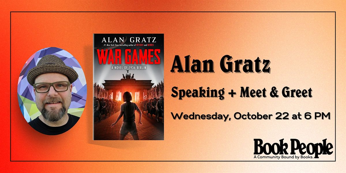 BookPeople Presents: Alan Gratz - War Games, First Baptist Church of ...