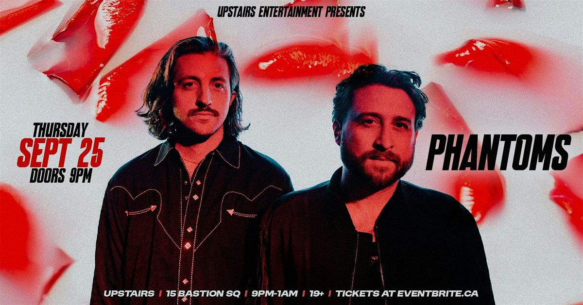 UPSTAIRS ENTERTAINMENT PRESENTS - PHANTOMS, Upstairs Entertainment Ltd ...