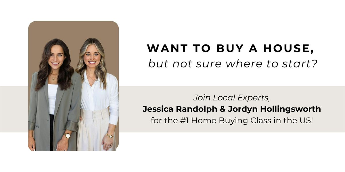 How To Buy A House Class with Jessica Randolph & Jordyn Hollingsworth ...