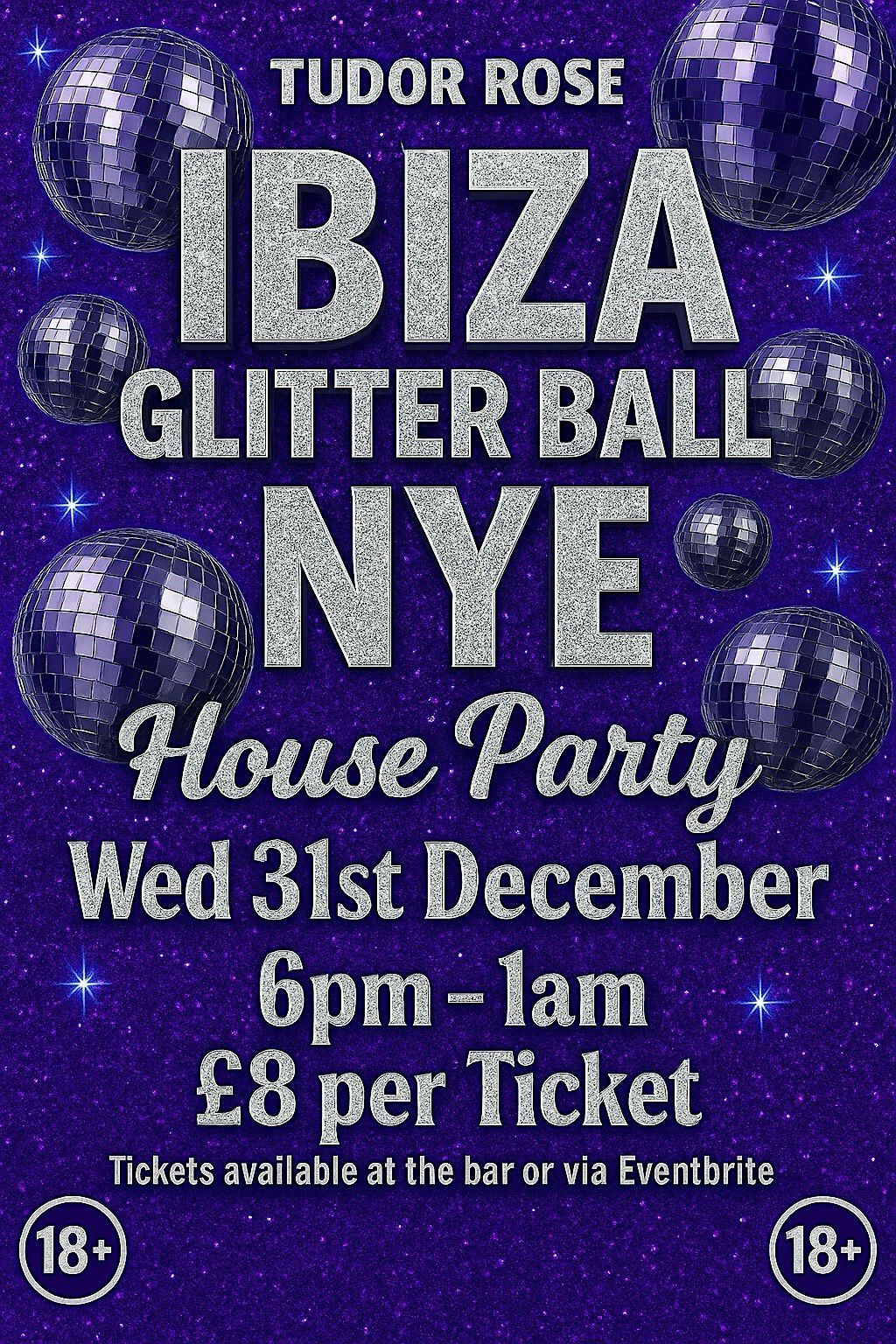 IBIZA GLITTER BALL NYE - Classic House Music, The Tudor Rose, Coulsdon ...