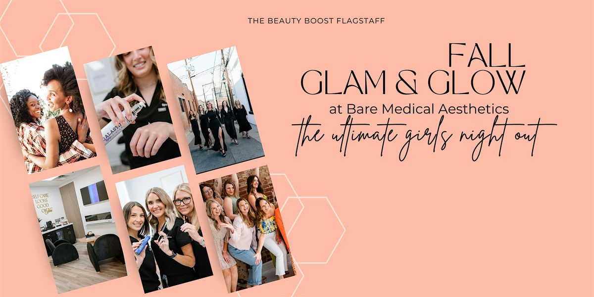 Fall Glam & Glow at Bare Medical Aesthetics, bare. medical aesthetics ...