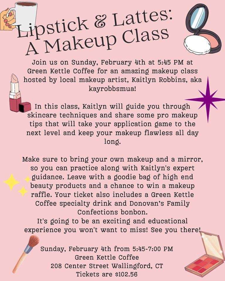 Lipstick & Lattes: A Makeup Class, 208 Center Street Wallingford, CT ...