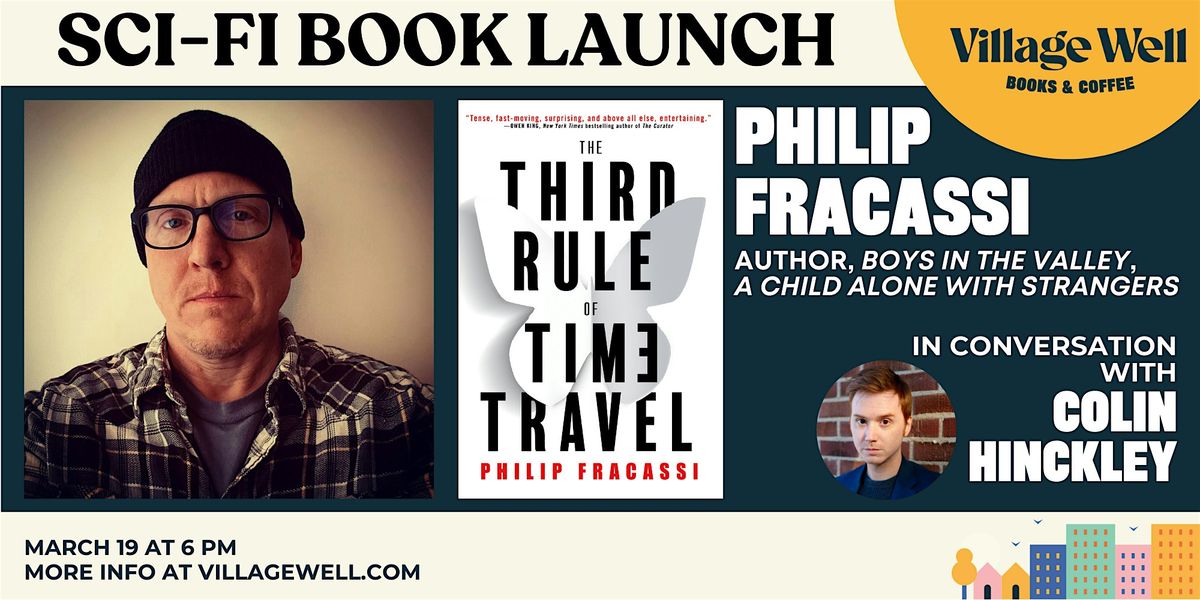 Sci-Fi Book Launch: The Third Rule of Time Travel by Philip Fracassi ...