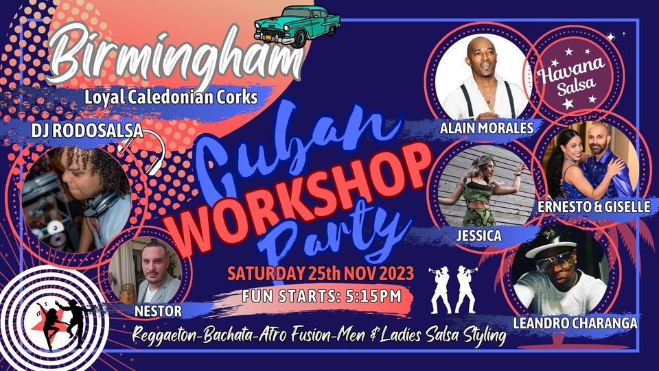 BIRMINGHAM WORKSHOP & CUBANA PARTY: WITH AN AMAZING SPECIAL GUESTS, HS ...