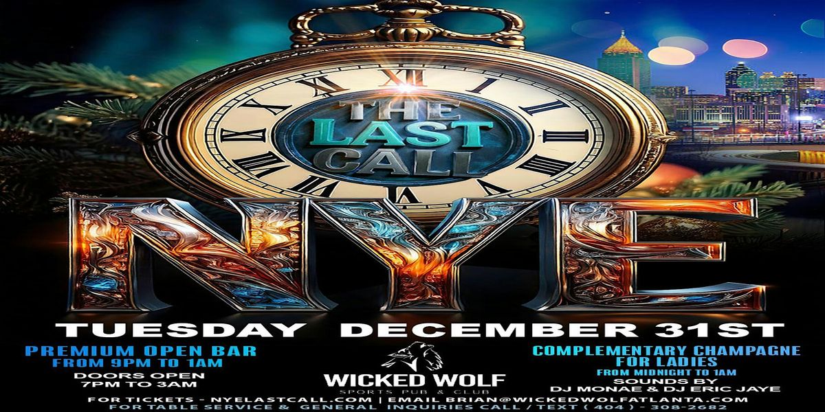 LASTCALL NYE 25, Wicked Wolf Atlanta, 31 January to 1 February | AllEvents