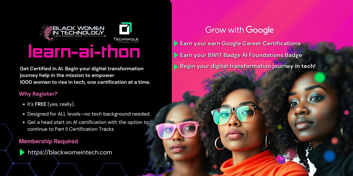 BWIT: 1000 Women Rising in Tech: AI-Learn-A-Thon, February 21 to February 22 | Online Event ...