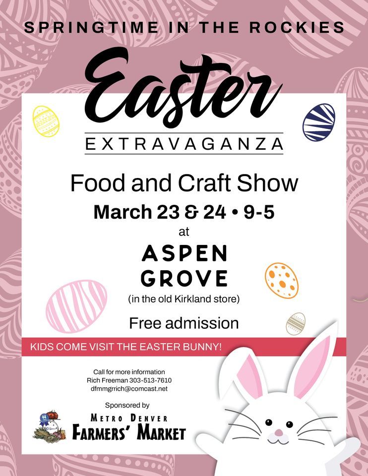 Springtime in the Rockies Easter Extravaganza Food and Craft Show ...