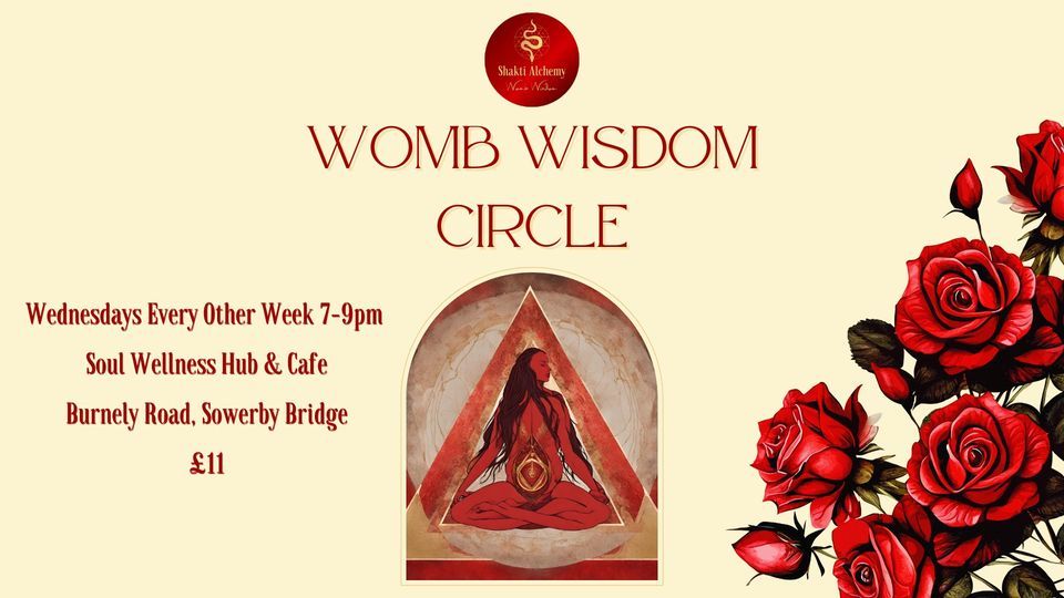 Womb Wisdom Circle - In Person, Soul Wellness Hub, Burnley road, Sowerby Bridge, HX6 2TL ...