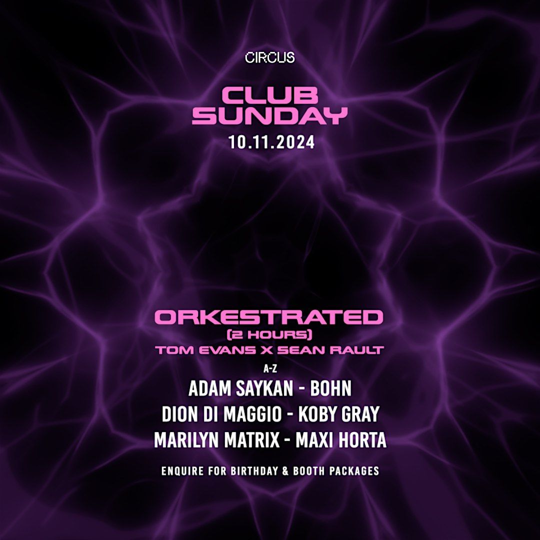 Circus and Club Sunday presents Orkestrated (2 Hours), 199 Commercial ...