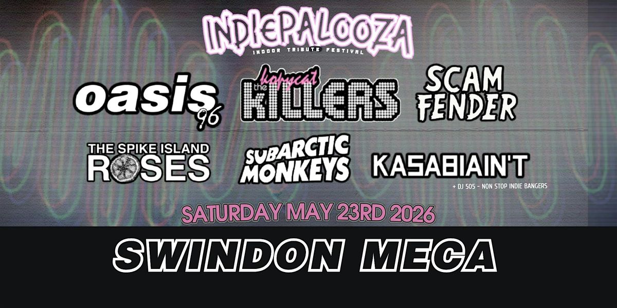 Indiepalooza - Swindon Meca - 23rd May 2026, MECA Swindon, 23 May 2026 ...