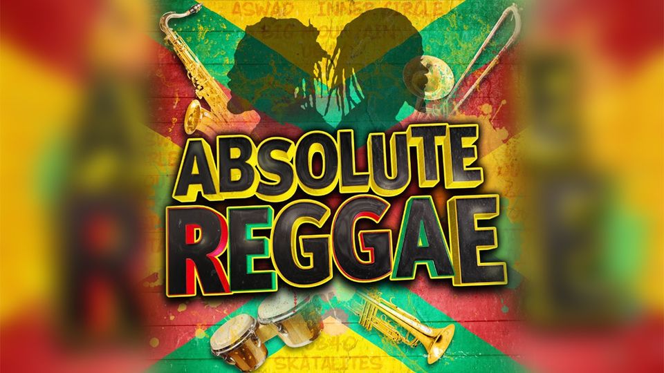 Absolute Reggae, Blackburn Empire Theatre, March 15 2024 | AllEvents.in